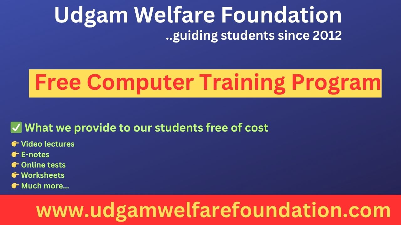 Free Computer Training Video Tutorials - Udgam Welfare Foundation