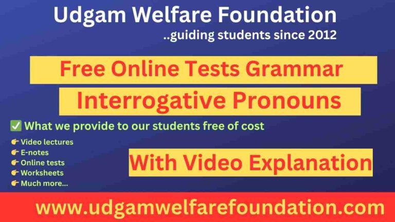 Online Test on Interrogative Pronouns - Udgam Welfare Foundation