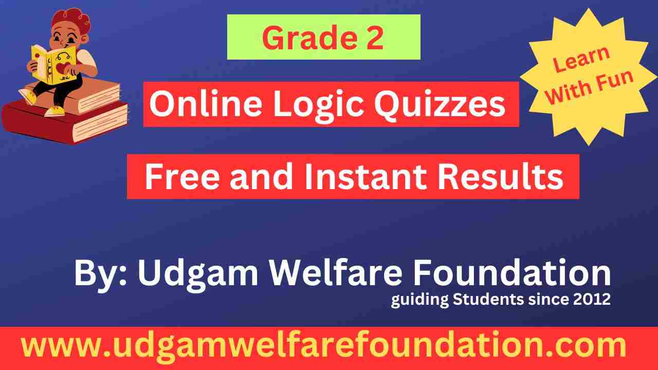 Logic quiz for kids grade 2 - Udgam Welfare Foundation