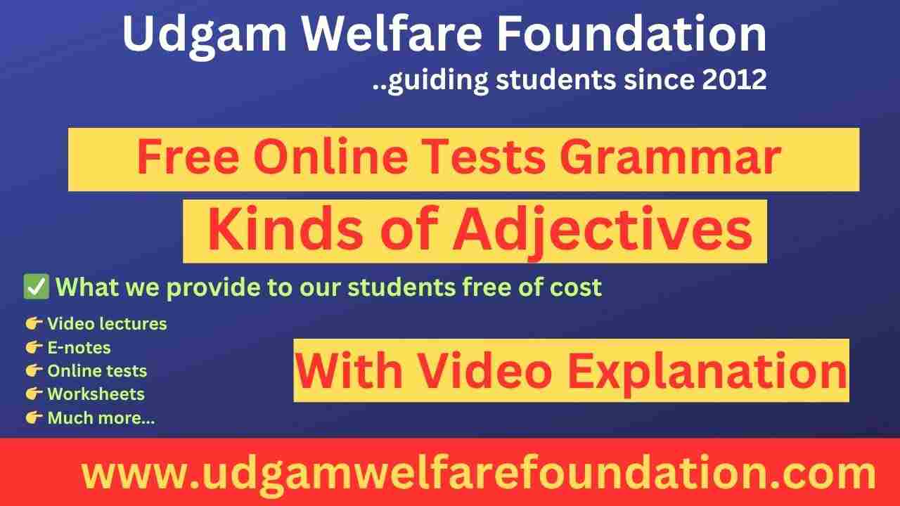 Online Test on Kinds of adjectives - Udgam Welfare Foundation
