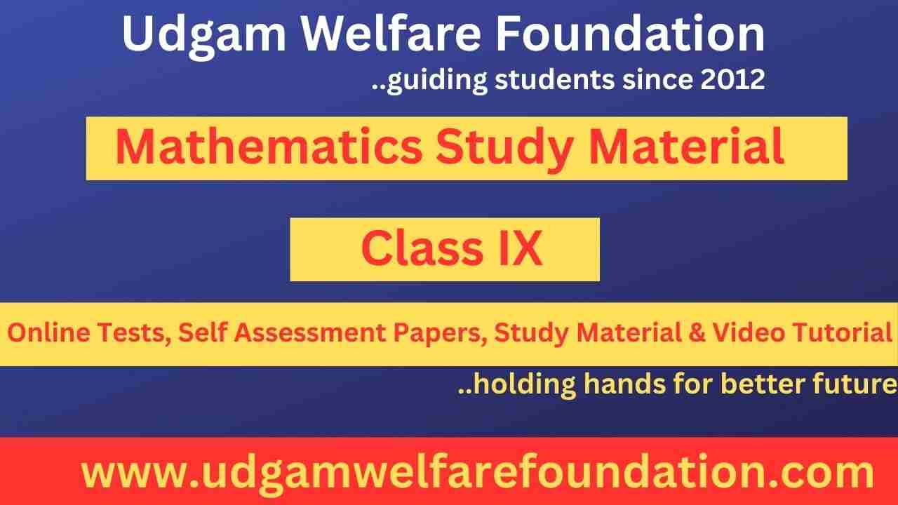 Math Study Material for Class 9 Students - Udgam Welfare Foundation