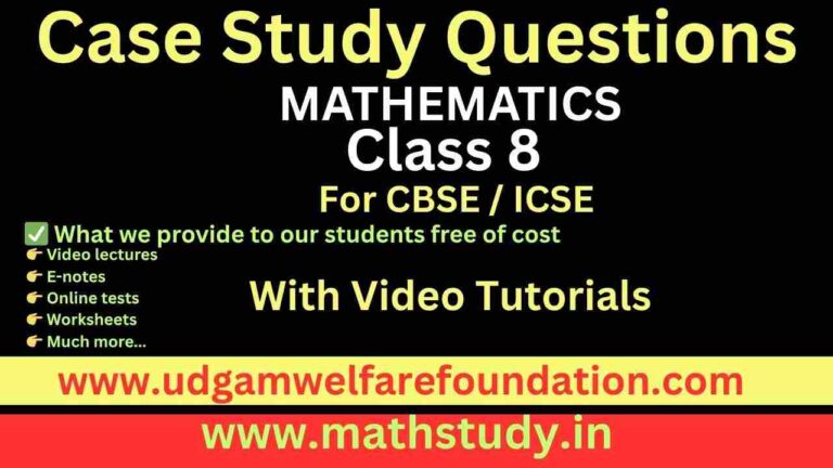 Math Case Study Class 8 with Answers PDF | CBSE & ICSE Class 8 Maths ...