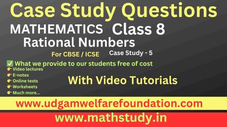 Rational Numbers Case Study Questions Class 8 | Case Study PDF with ...