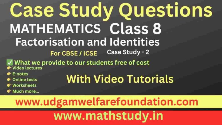 Class 8 Math Case Study Factorisation Worksheet | Download PDF - Udgam ...