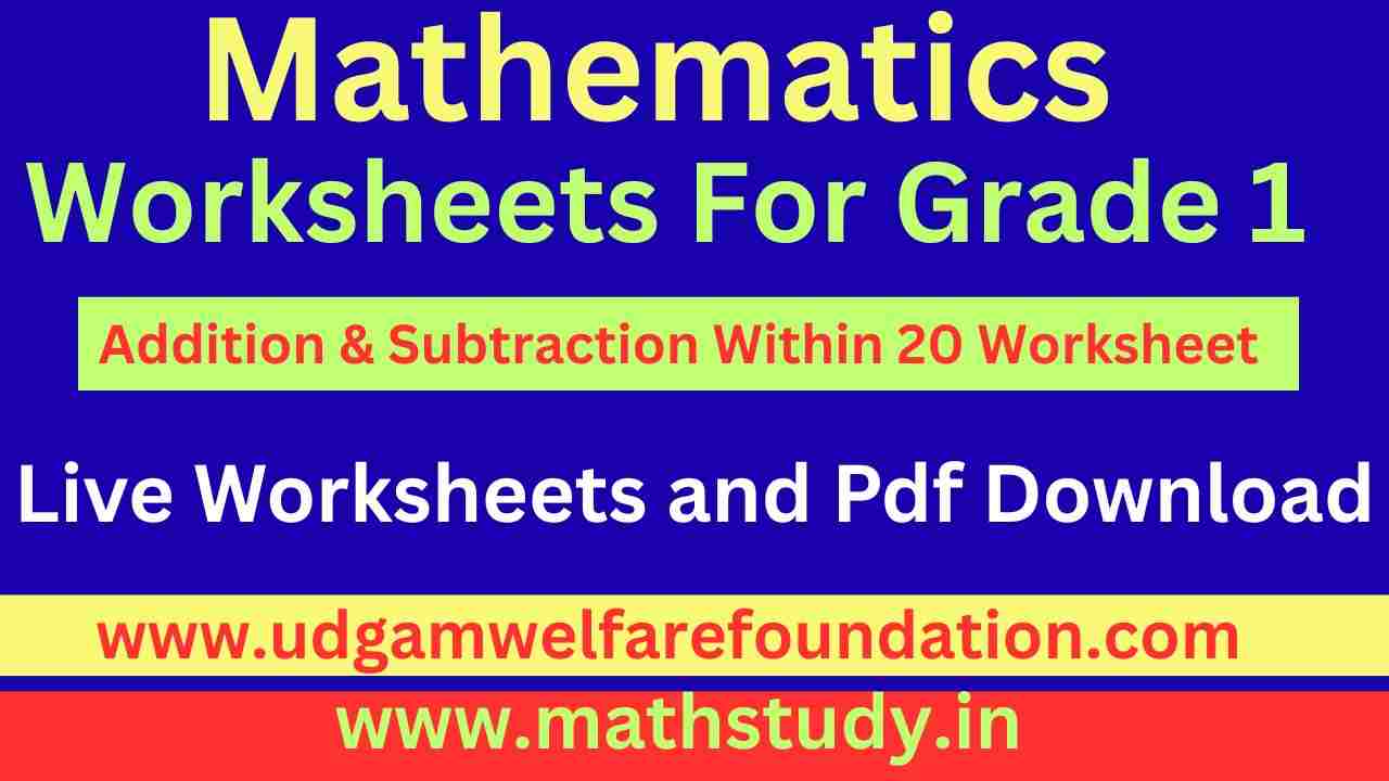 Grade 1 Addition & Subtraction Within 20 Worksheets – Printable PDFs - Udgam Welfare Foundation