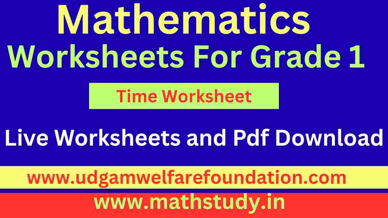 Grade 1 Time Worksheets – Learning to Tell Time Printable PDFs - Udgam ...