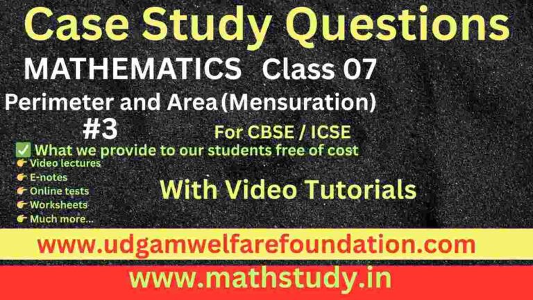 Case study mensuration class 7 with answers - Udgam Welfare Foundation